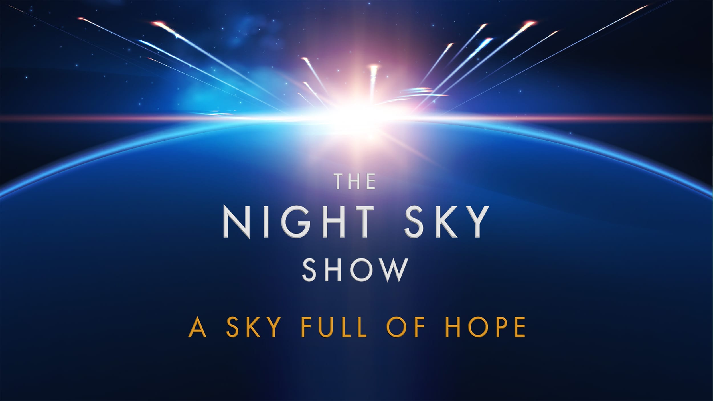 The Night Sky Show: A Sky Full of Hope - The Marlowe